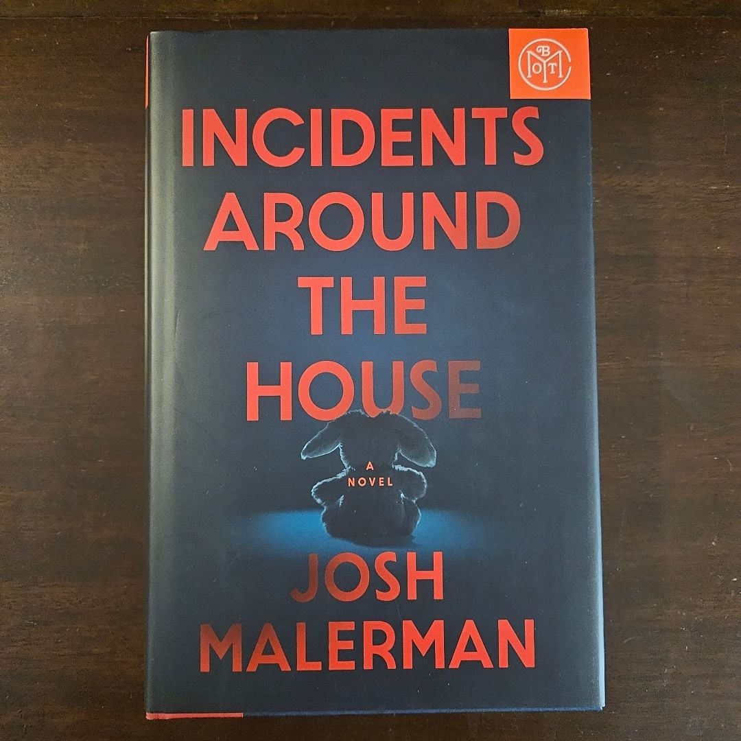 Incidents Around the House by Josh Malerman, Hardcover | Pangobooks