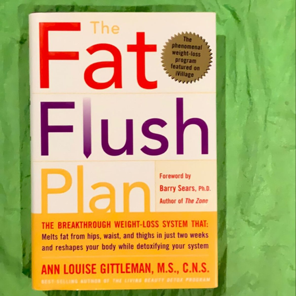 The Fat Flush Plan by Ann Louise Gittleman