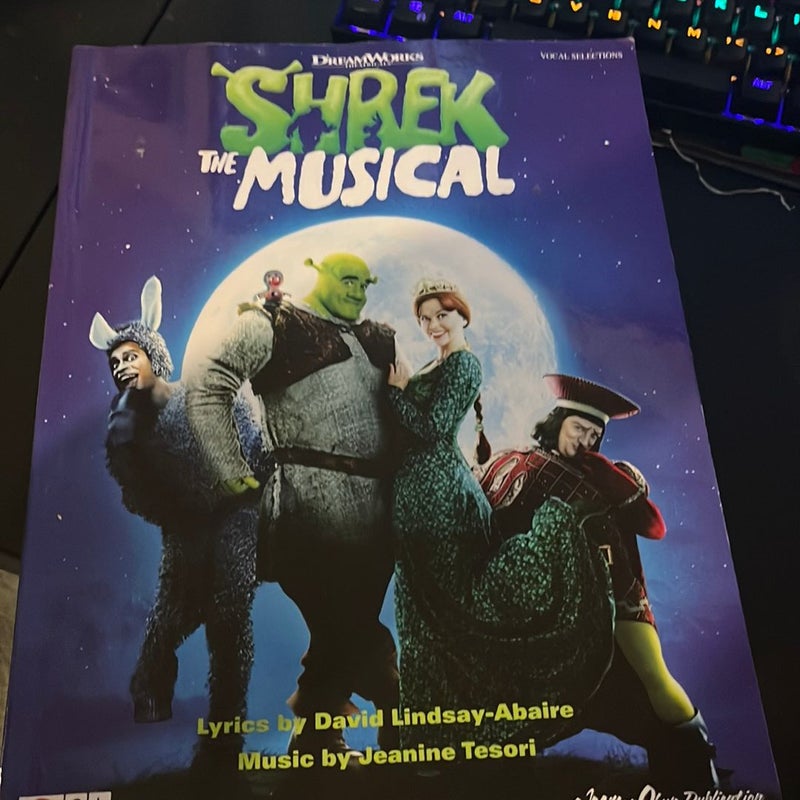 Shrek the Musical by Jeanine Tesori, David Lindsay-Abaire