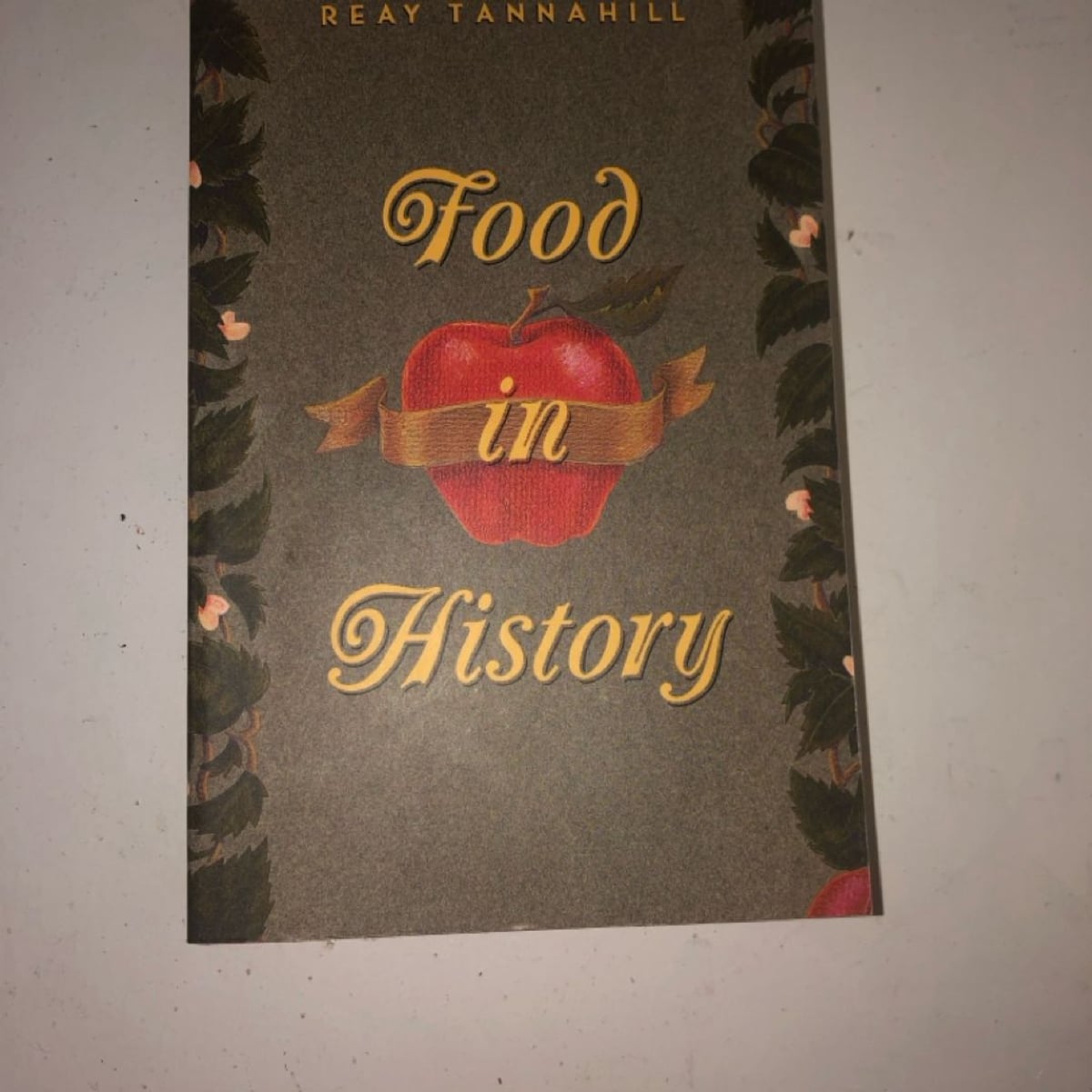 Food in History by Reay Tannahill