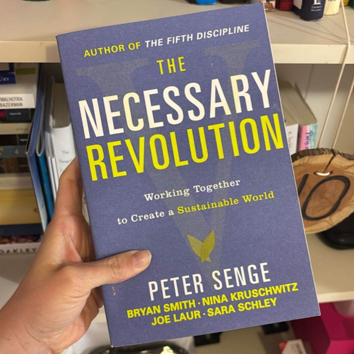 The Necessary Revolution by Sara Schley, Peter M. Senge, Bryan Smith ...