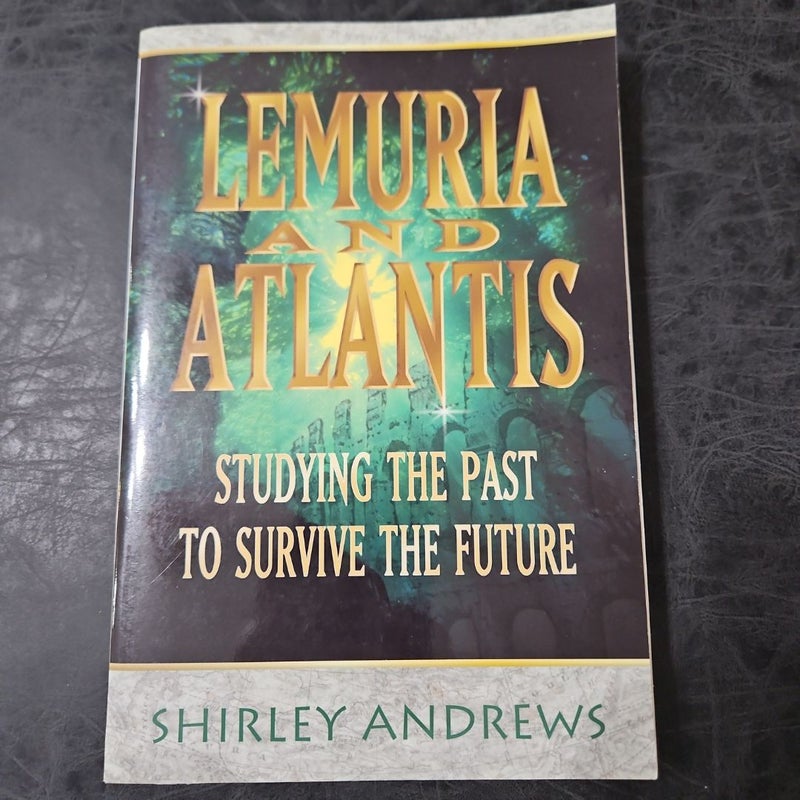 Lemuria and Atlantis by Shirley Andrews