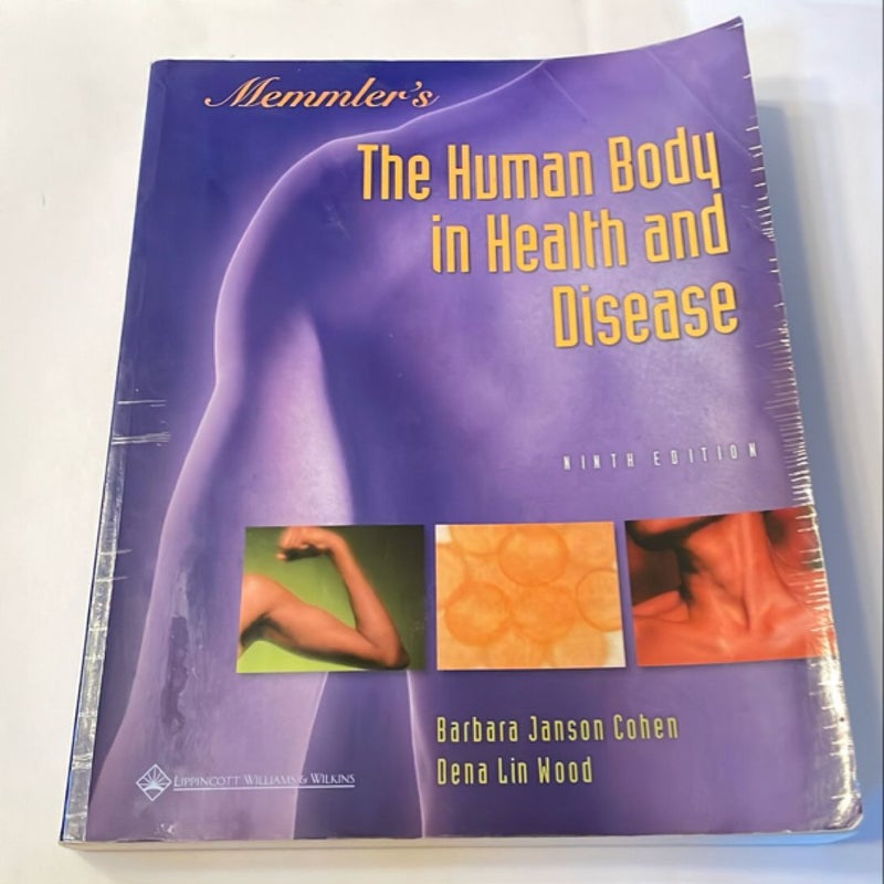 Memmler's The Human Body in Health and Disease by Barbara Janson Cohen ...