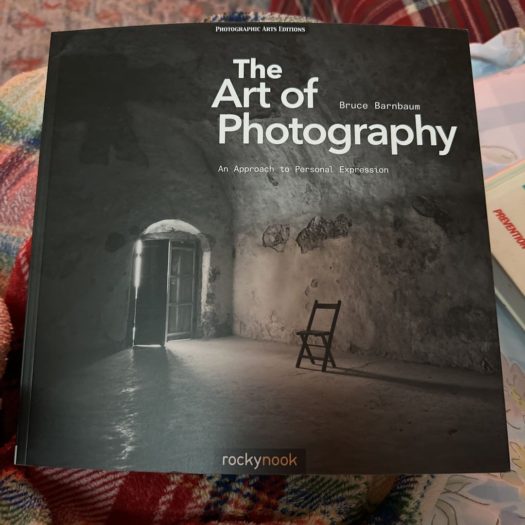 The Art of Photography by Bruce Barnbaum