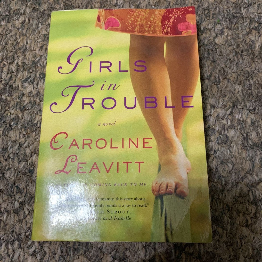 Girls in Trouble by Caroline Leavitt