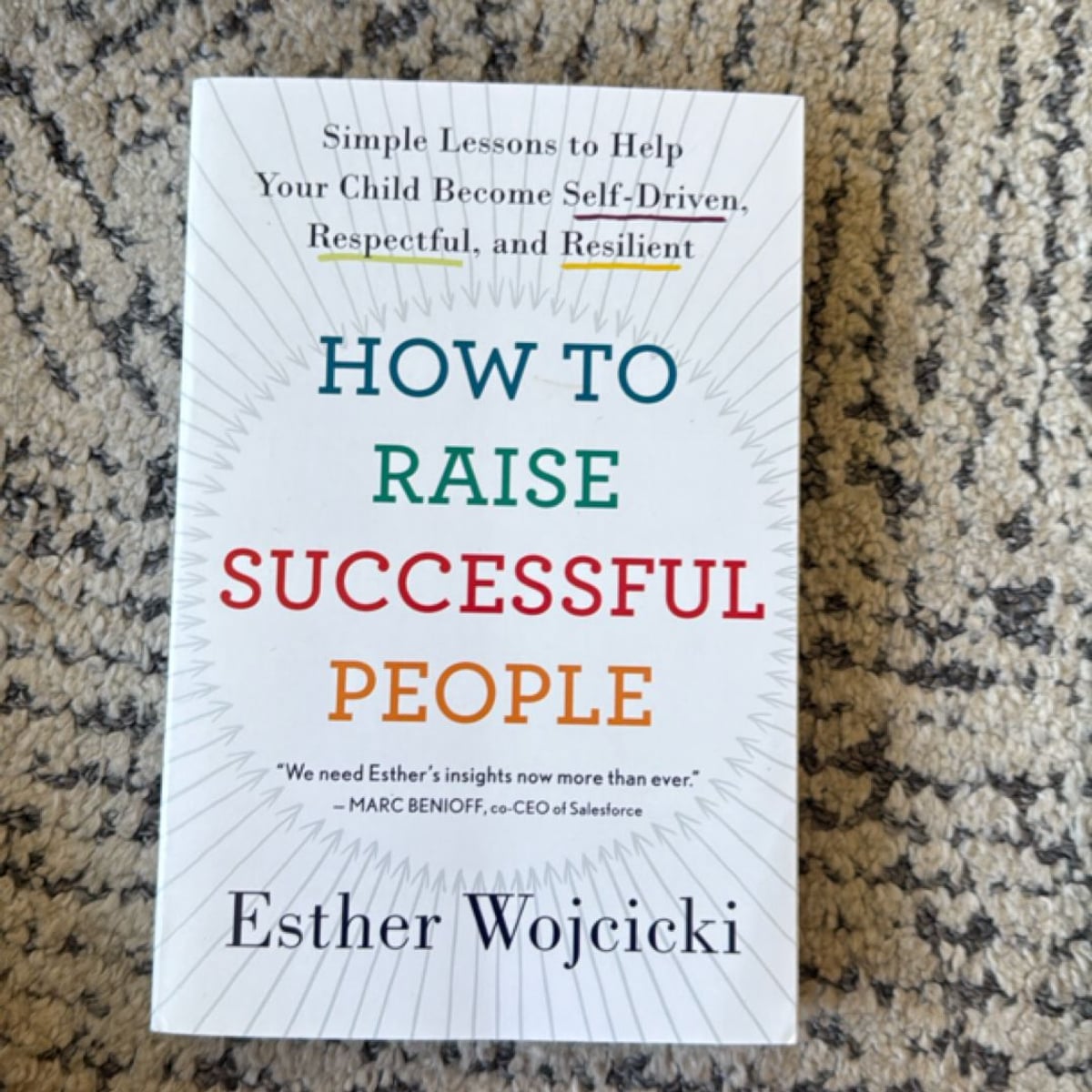 How to Raise Successful People by Esther Wojcicki