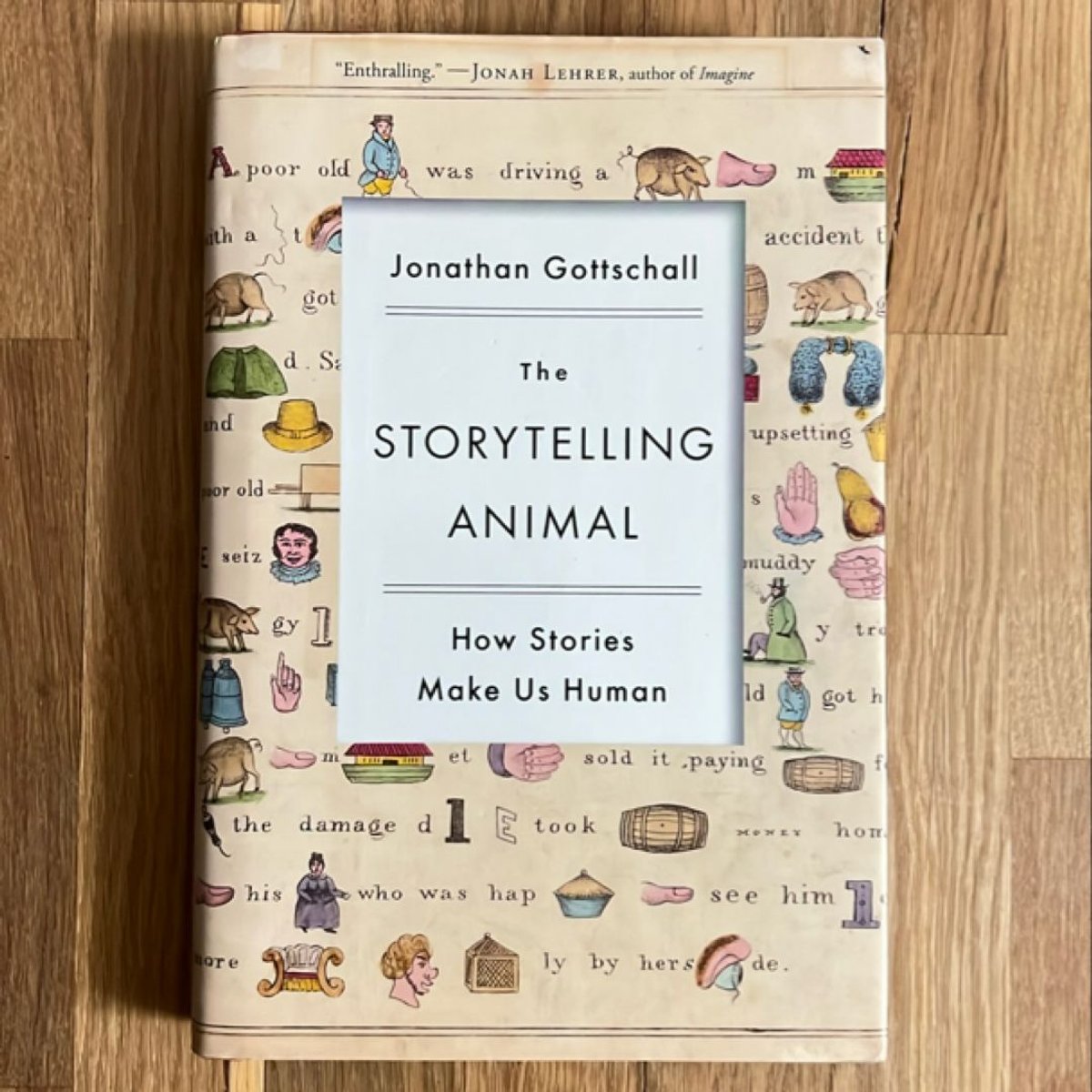 The Storytelling Animal by Jonathan Gottschall