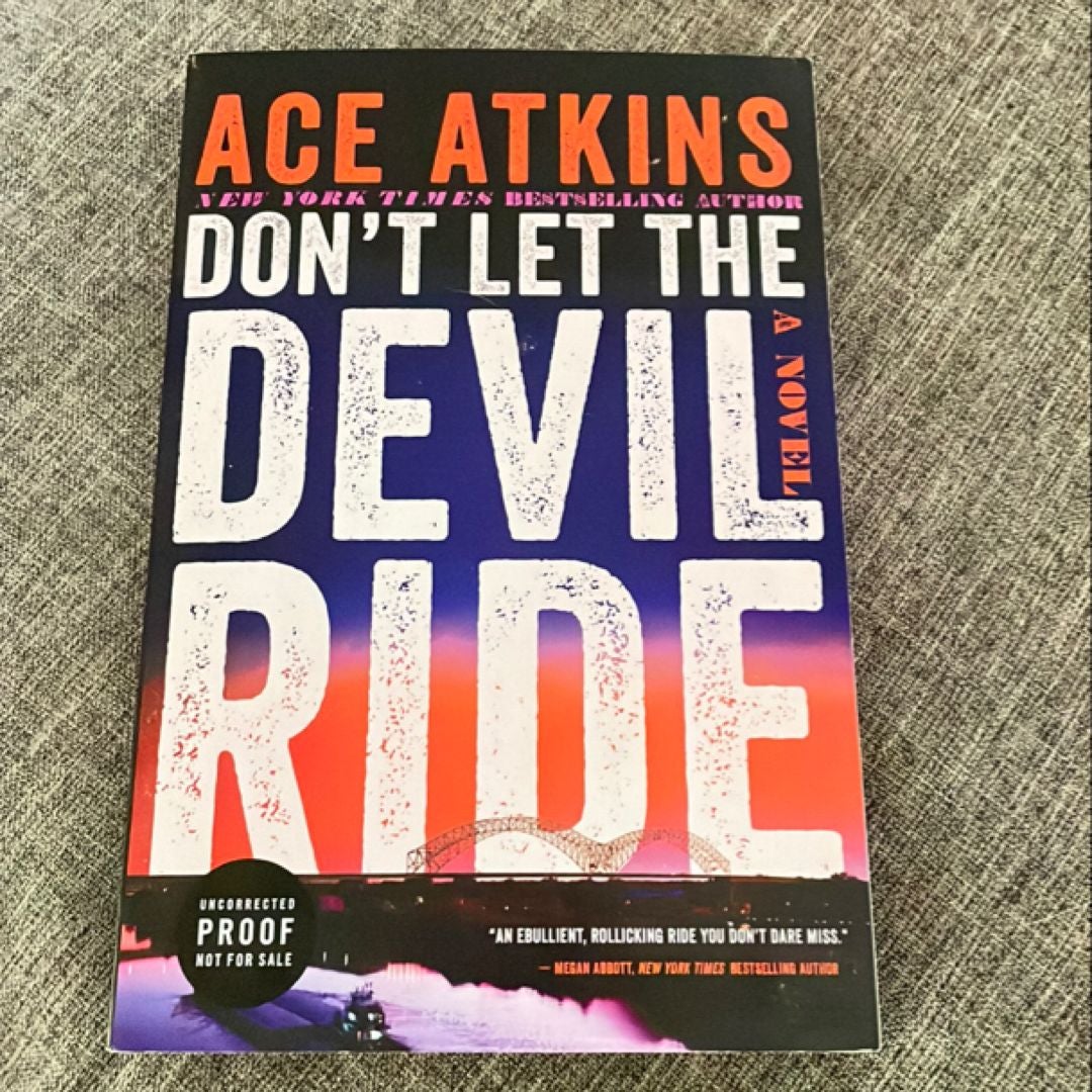 Don't Let the Devil Ride by Ace Atkins