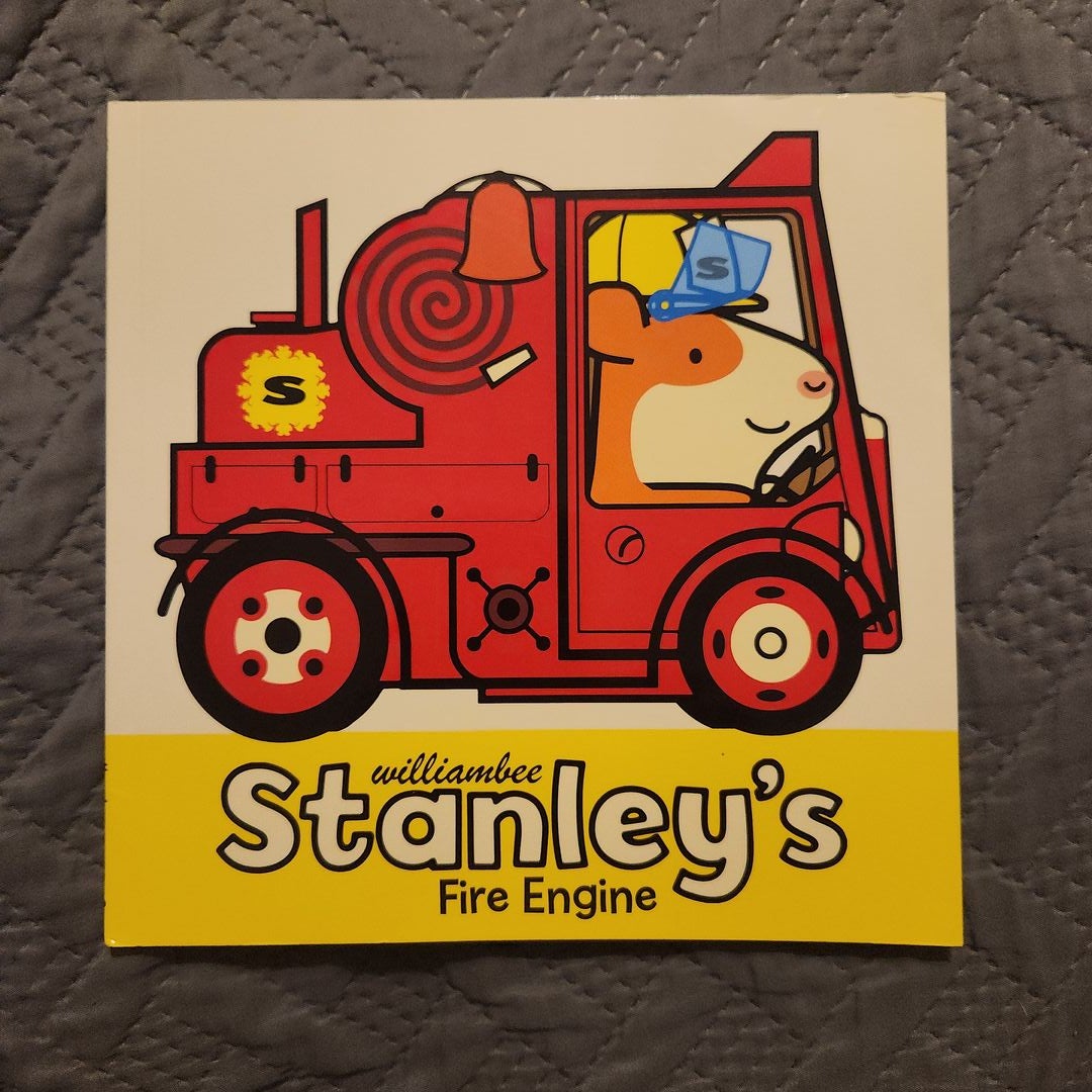 Stanley's Fire Engine by William Bee