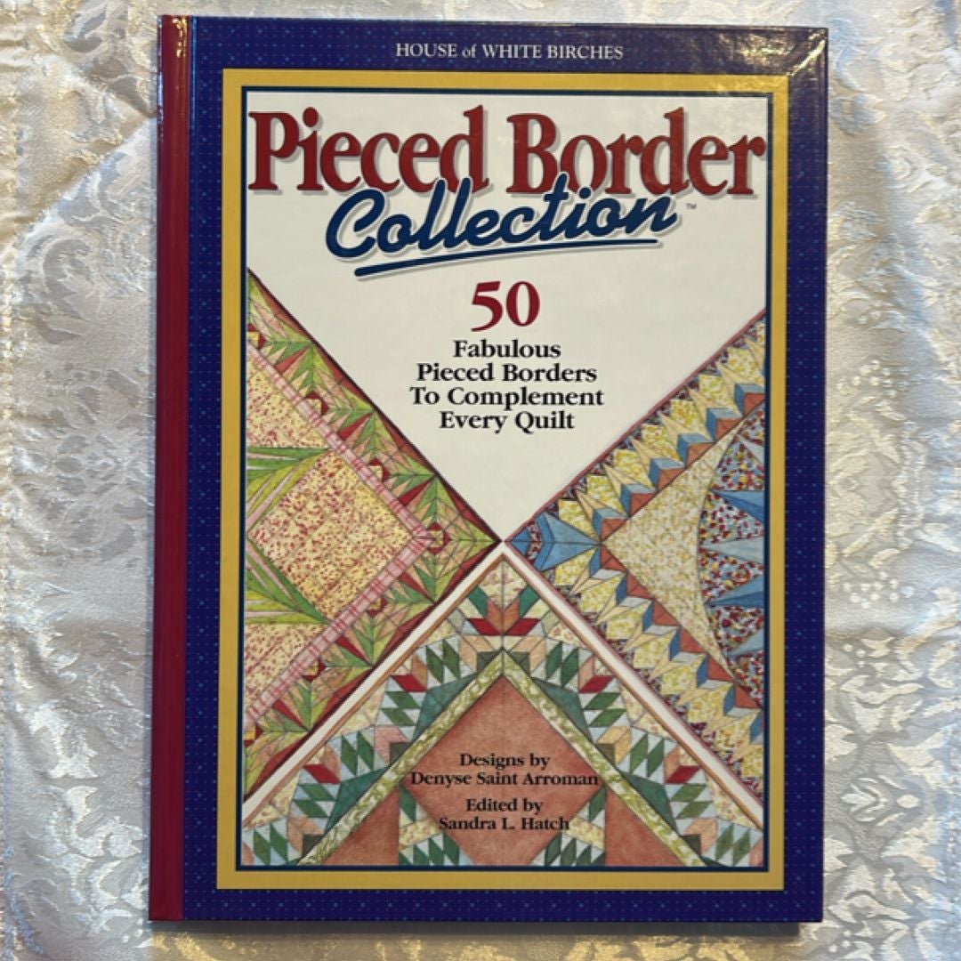 Pieced Border Collection by Sandra L. Hatch