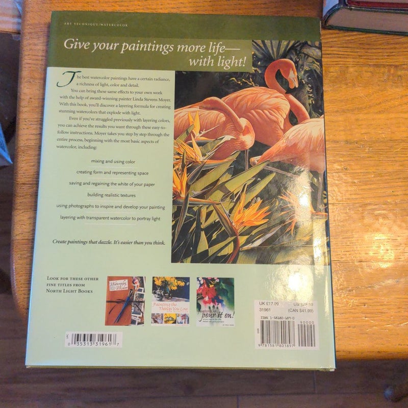 Light up Your Watercolors Layer by Layer by Linda Stevens Moyer