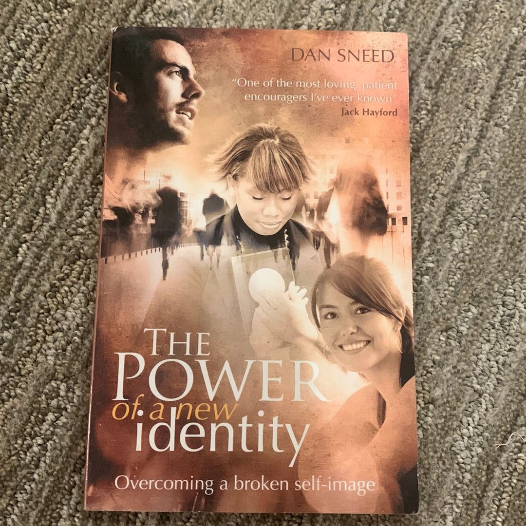 The Power of a New Identity by Dan Sneed