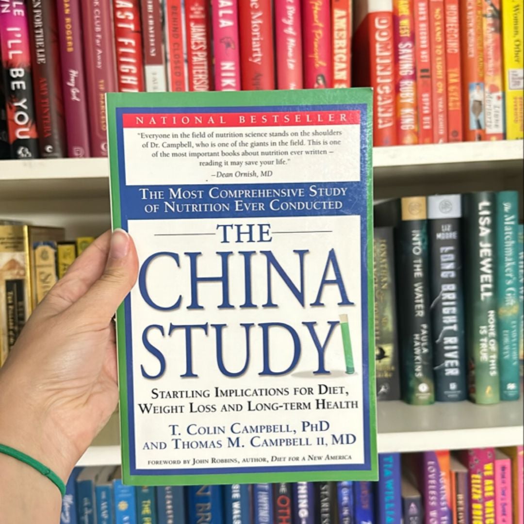The China Study by T. Colin Campbell, Thomas M. Campbell