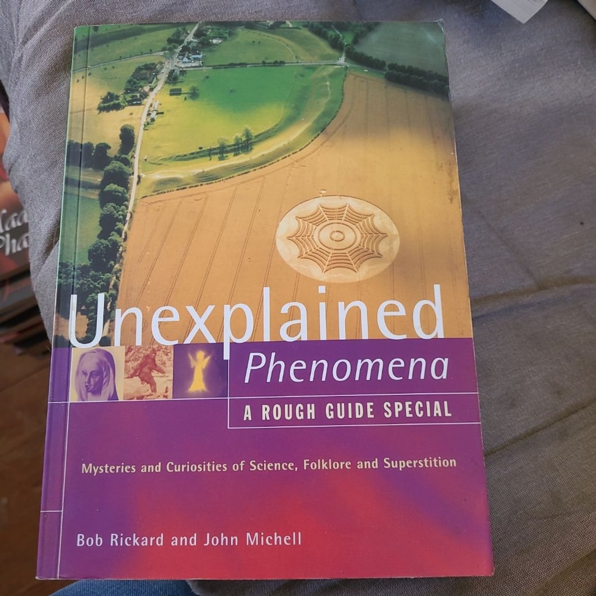 Unexplained Phenomena UNEXPLAINED PHENOMENA: A Rough Guide Special