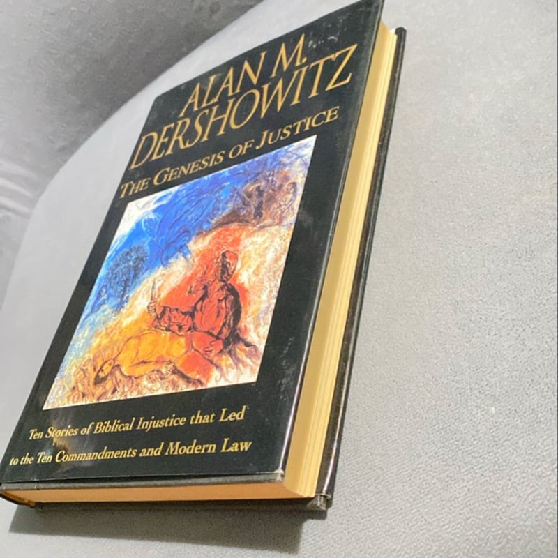 The Genesis of Justice by Alan M. Dershowitz