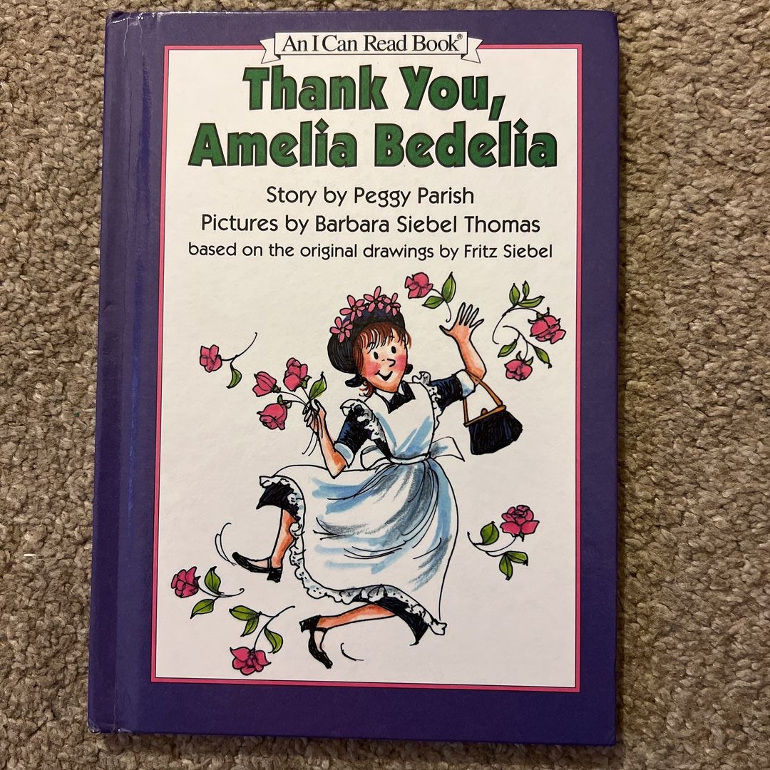 Thank You, Amelia Bedelia by Peggy Parish, Hardcover | Pangobooks