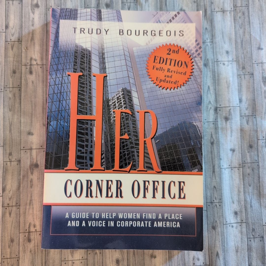 Her Corner Office by Trudy Bourgeois