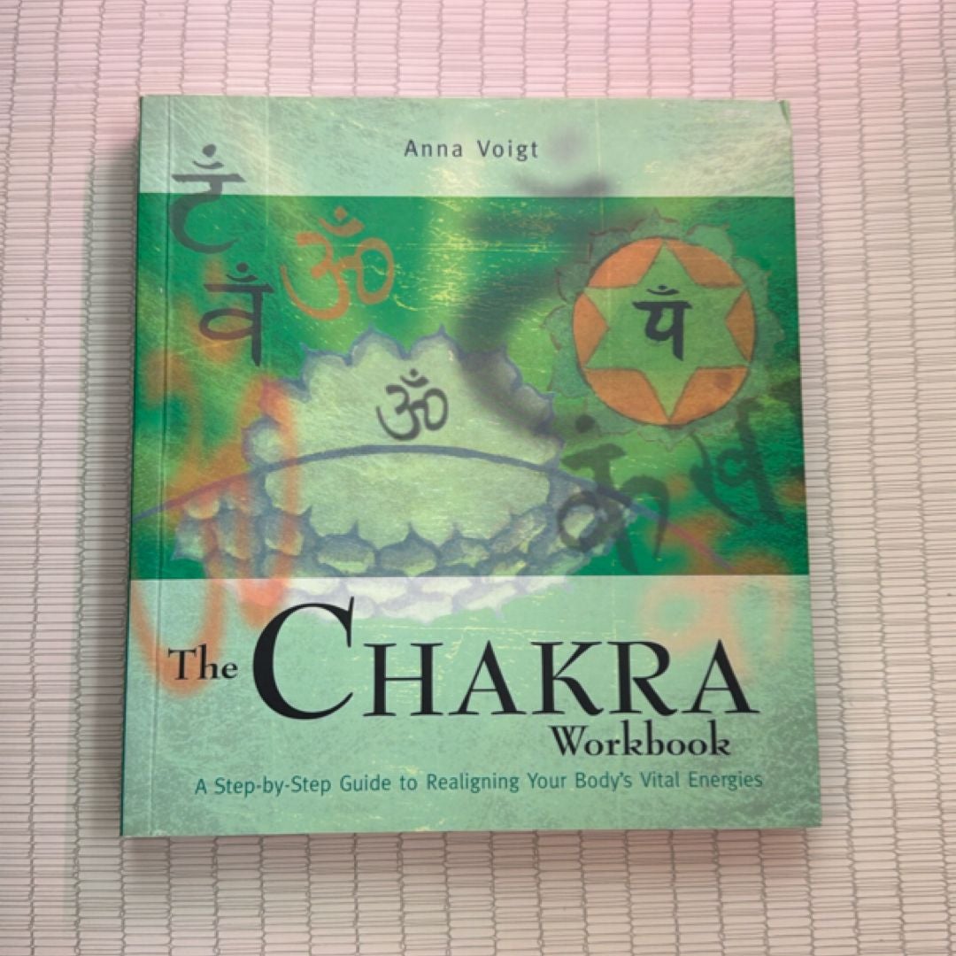The Chakra Workbook by Anna Voigt