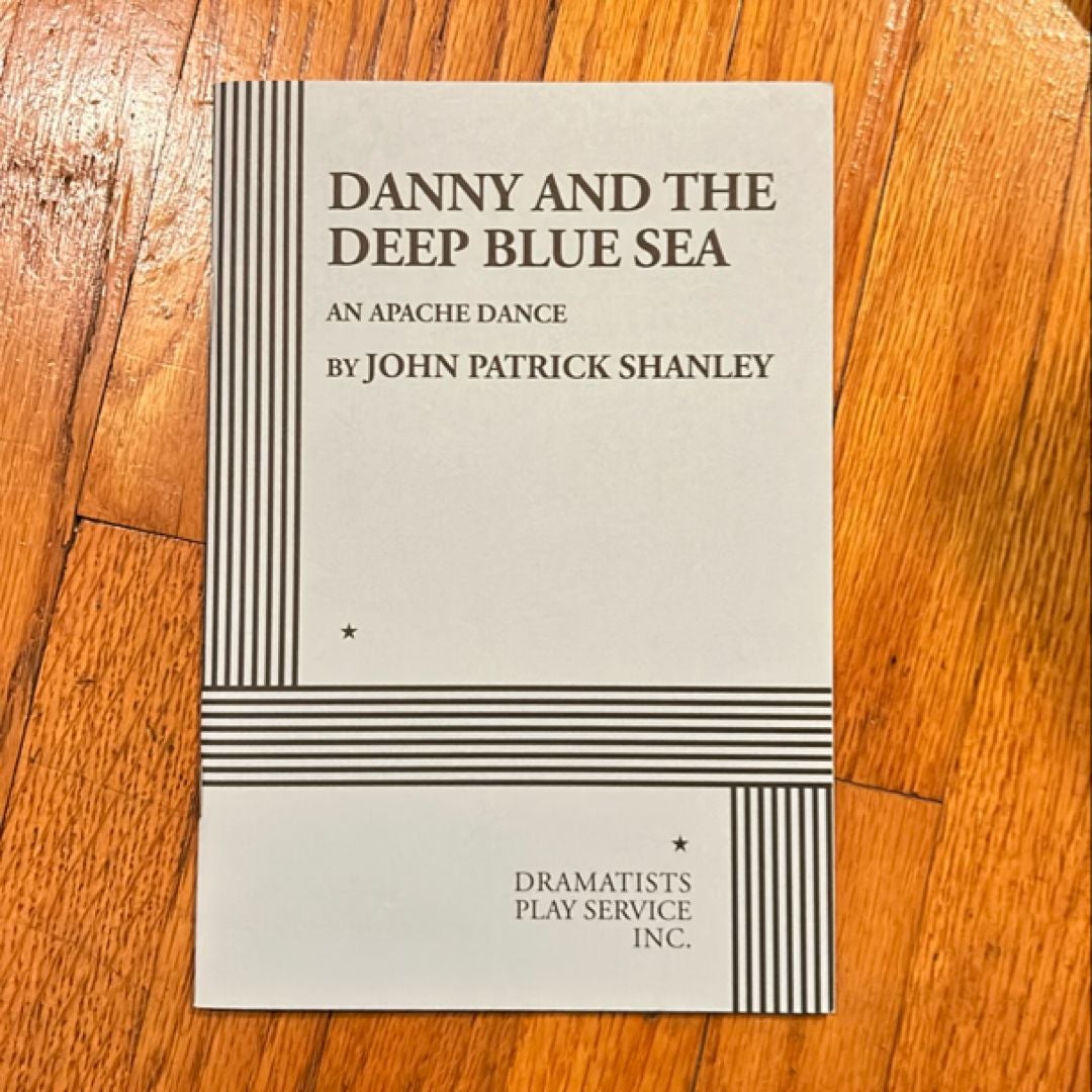Danny and the Deep Blue Sea by John P. Shanley