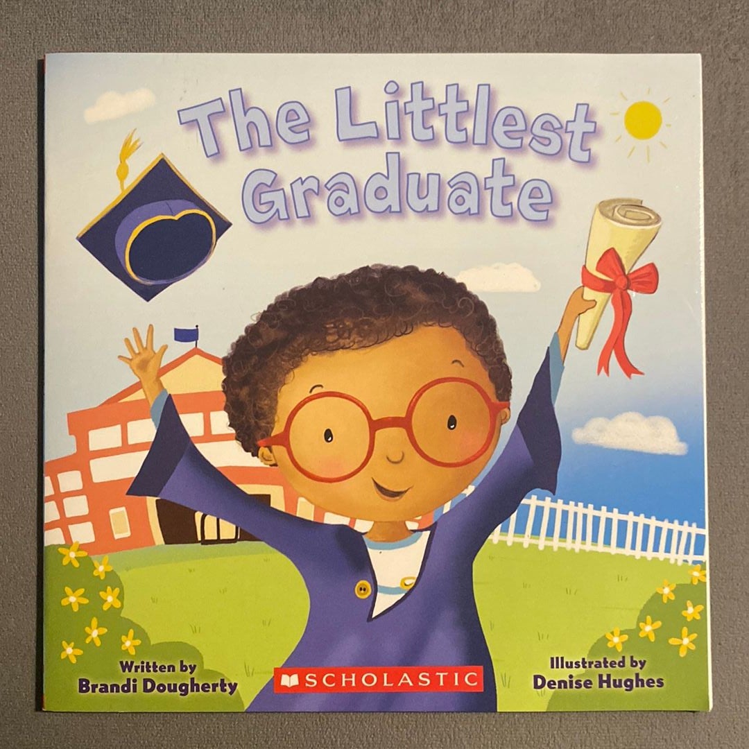 The Littlest Graduate by Brandi Dougherty