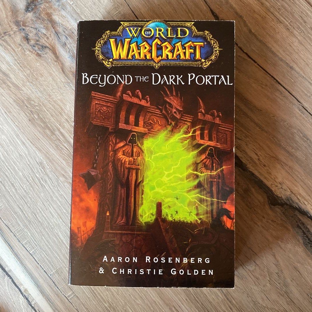 World of Warcraft: Beyond the Dark Portal by Aaron Rosenberg, Paperback ...
