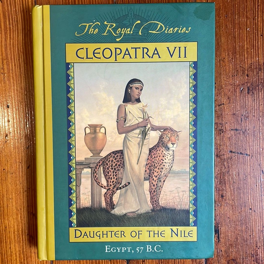 The Royal Diaries: Cleopatra VII by Kristiana Gregory, Hardcover ...