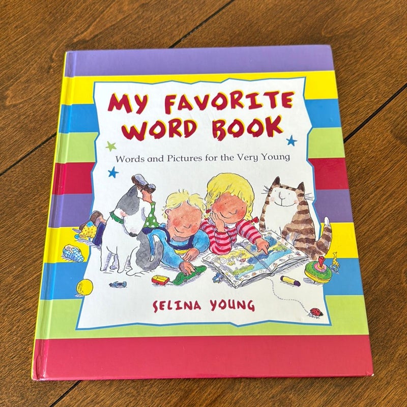 My Favorite Word Book by Selina Young