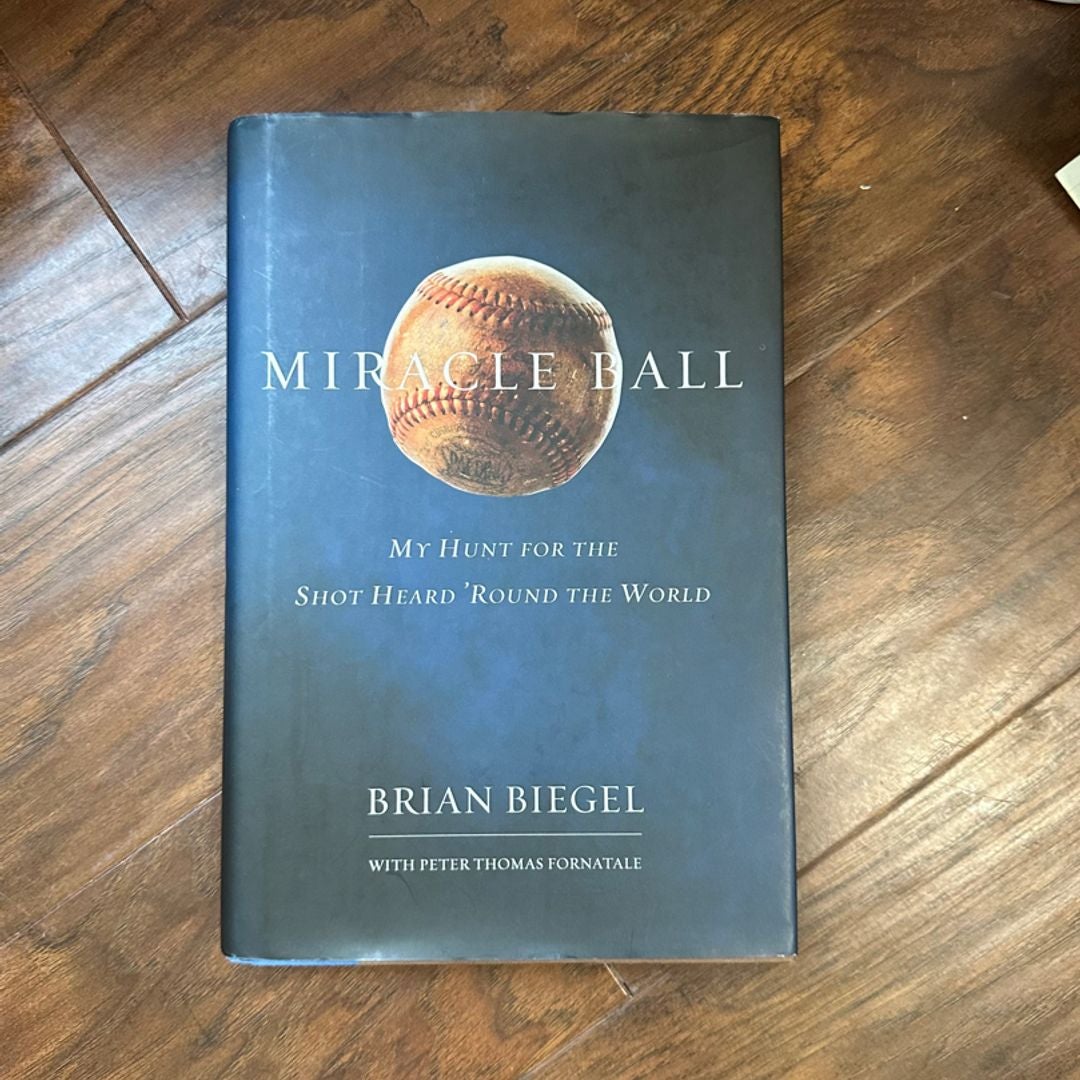 Miracle Ball by Pete Fornatale, Brian Biegel