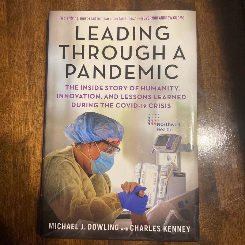 Leading Through a Pandemic by Michael J. Dowling, Charles Kenney
