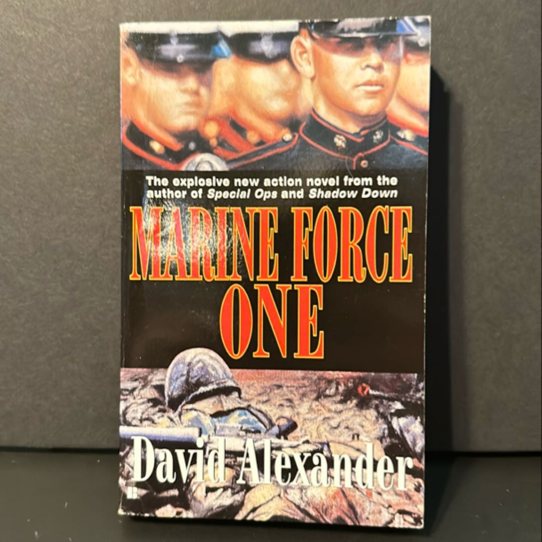 Marine Force One by David Alexander