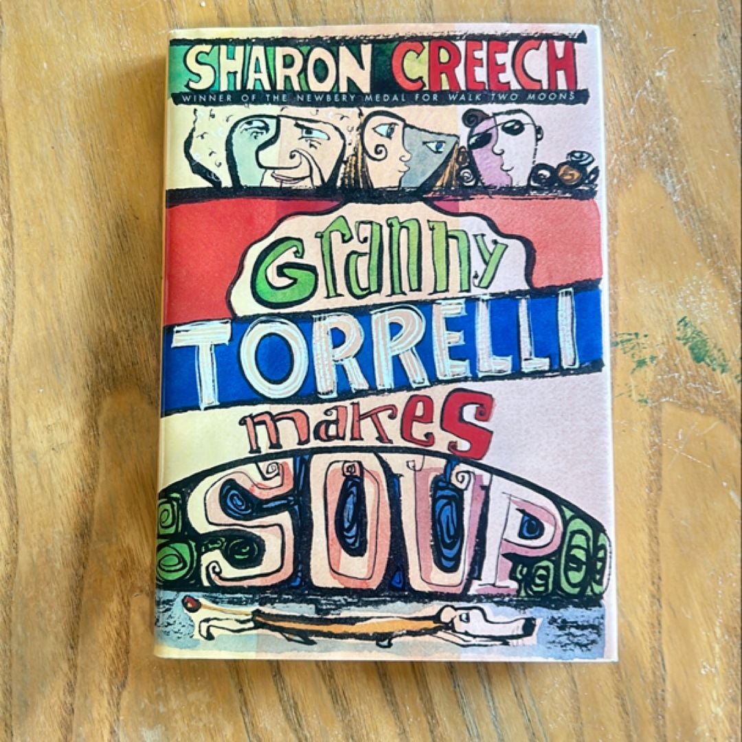 Granny Torrelli Makes Soup by Sharon Creech