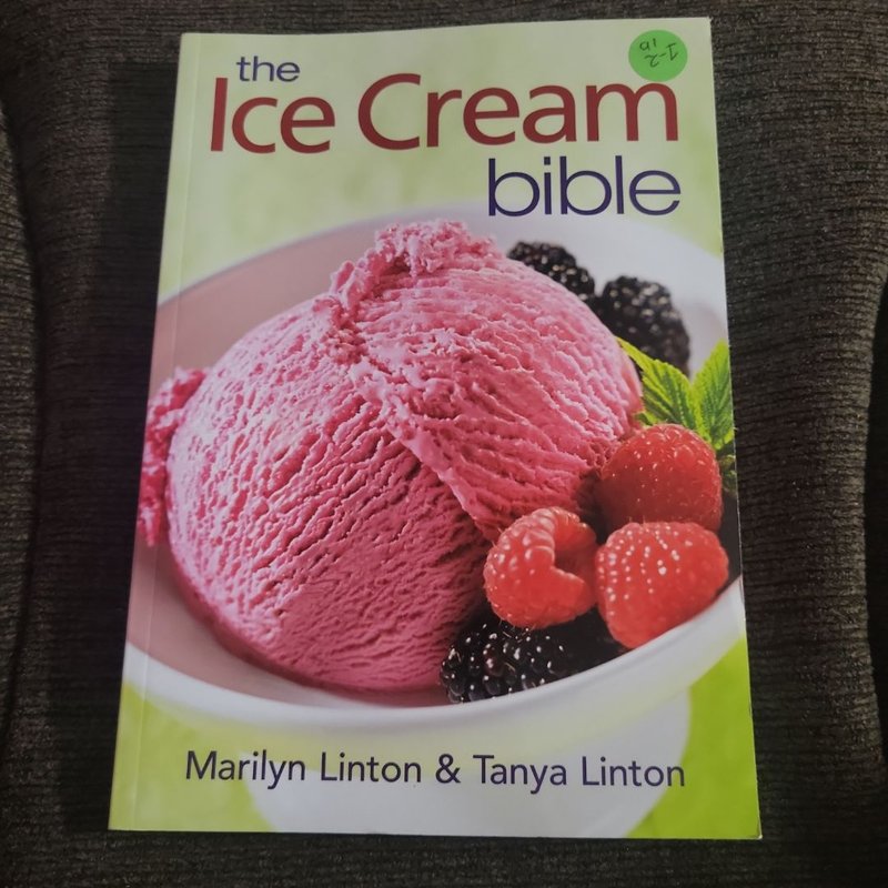 The Ice Cream Bible by Marilyn Linton, Tanya Linton