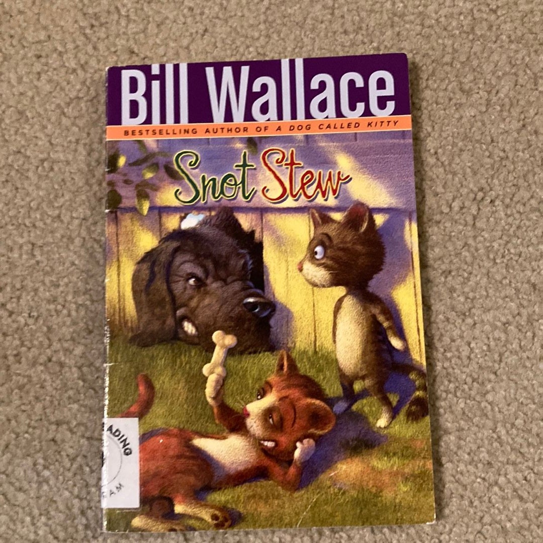 Snot Stew by Bill Wallace, Paperback | Pangobooks