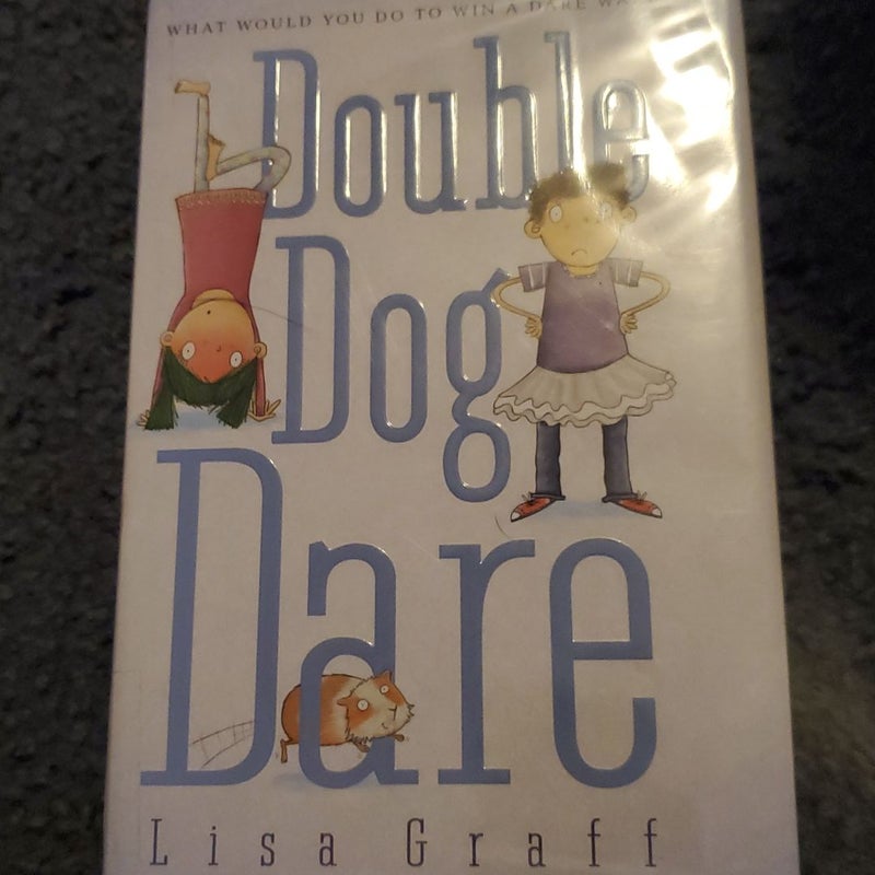 Double Dog Dare by Lisa Graff