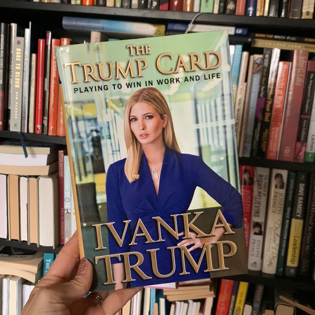 The Trump Card by Ivanka Trump, Hardcover | Pangobooks