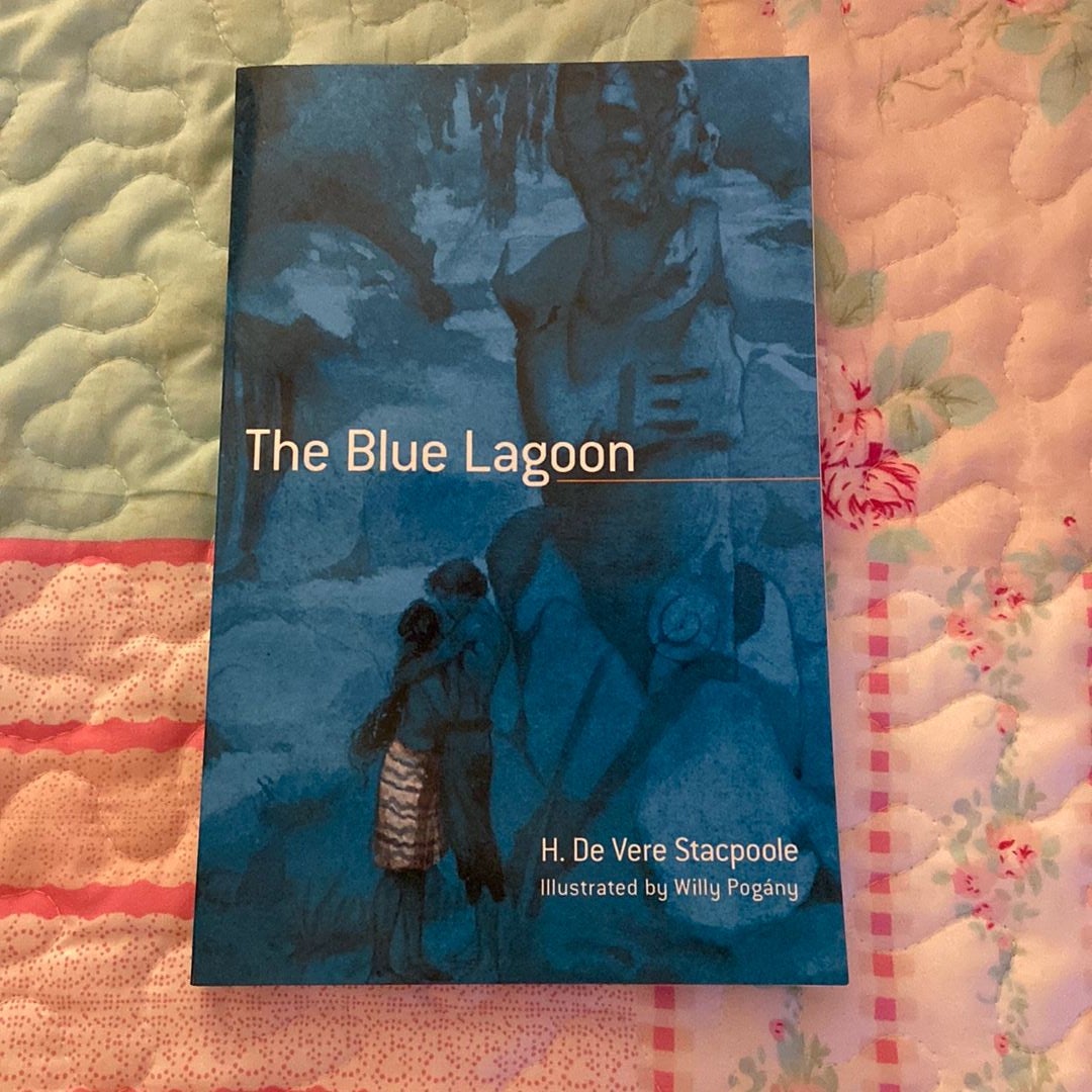 The Blue Lagoon by Henry de Vere Stacpoole
