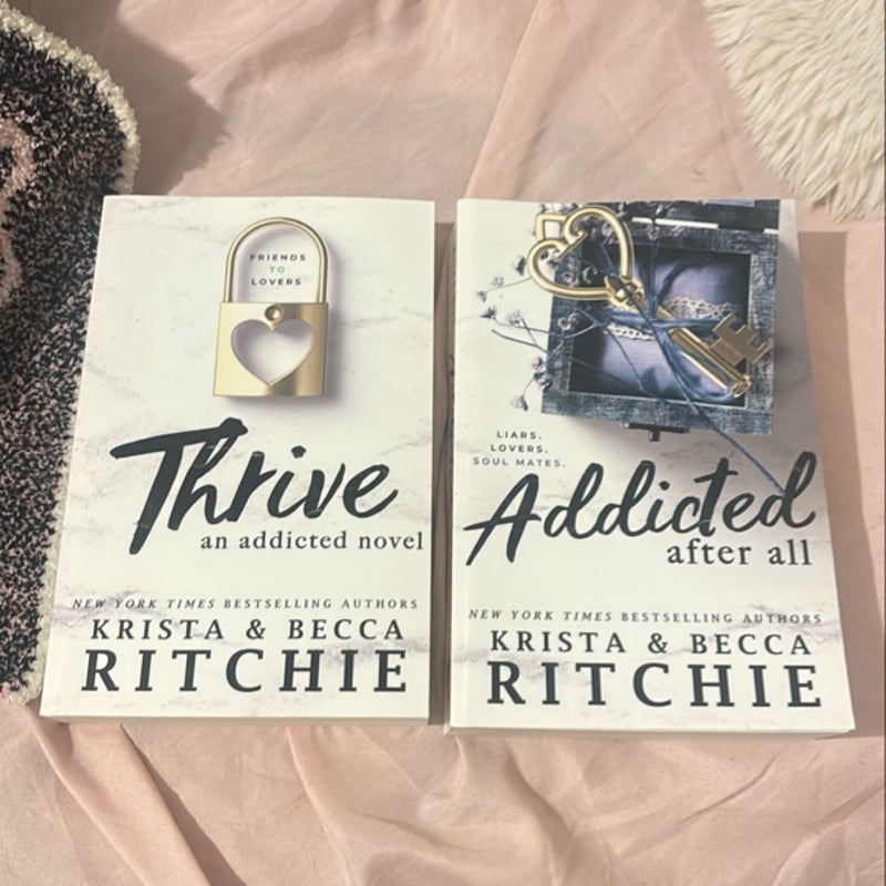 Thrive and Addicted after all (book 4&5) by Krista and Becca Ritchie ...