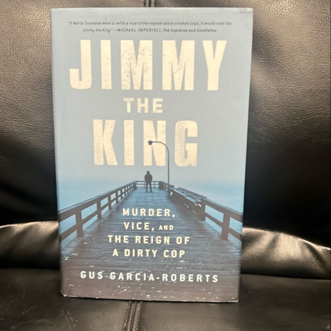 Jimmy the King by Gus Garcia-Roberts