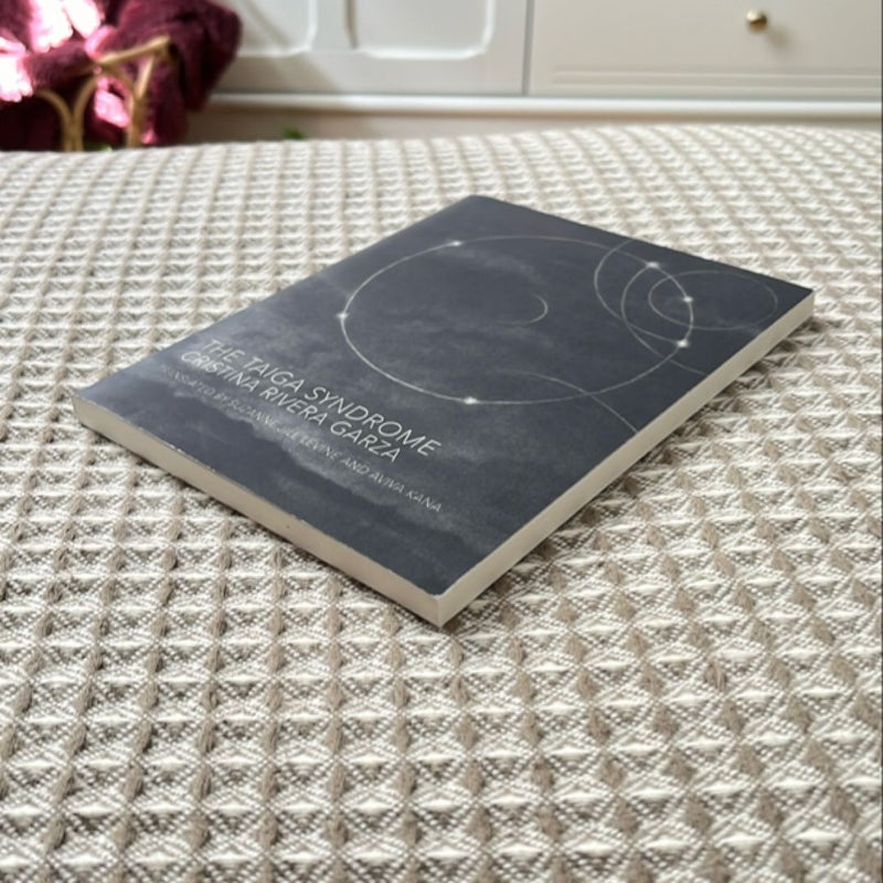 The Taiga Syndrome by Cristina Rivera Garza, Suzanne Jill Levine, Aviva ...