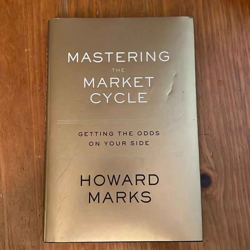 Mastering the Market Cycle by Howard Marks