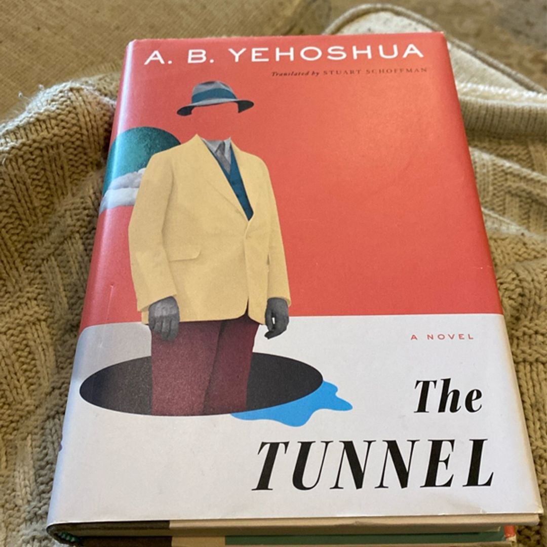 The Tunnel by A. B. Yehoshua, Stuart Schoffman
