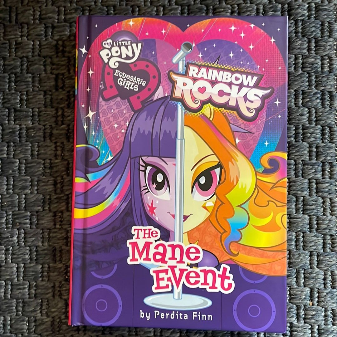 My Little Pony: Equestria Girls: Rainbow Rocks: the Mane Event by ...