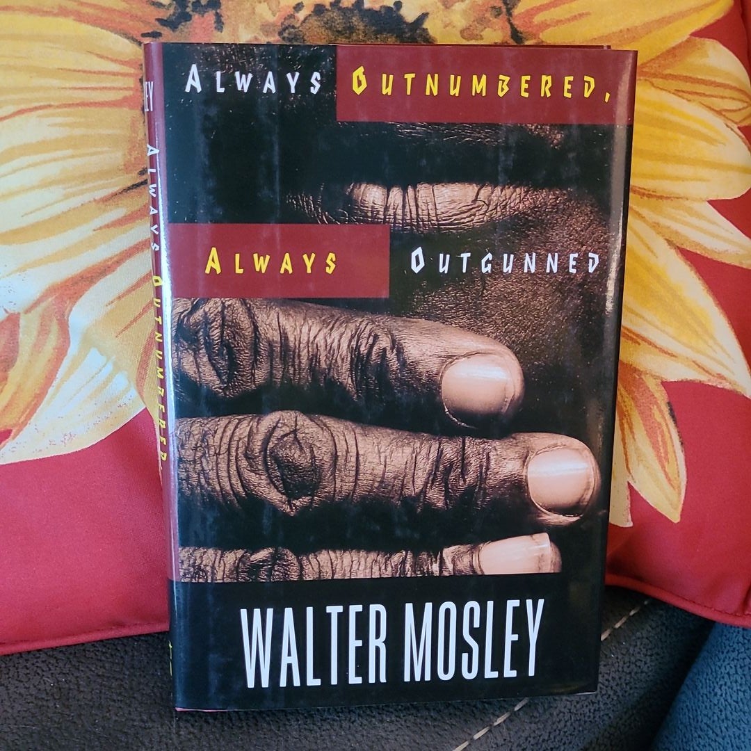 Always Outnumbered, Always Outgunned by Walter Mosley