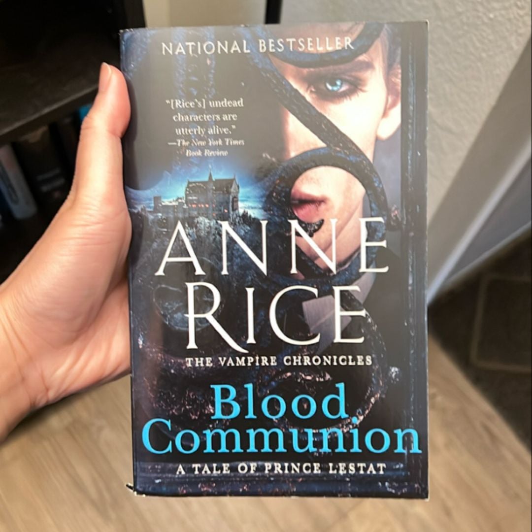 Blood Communion by Anne Rice