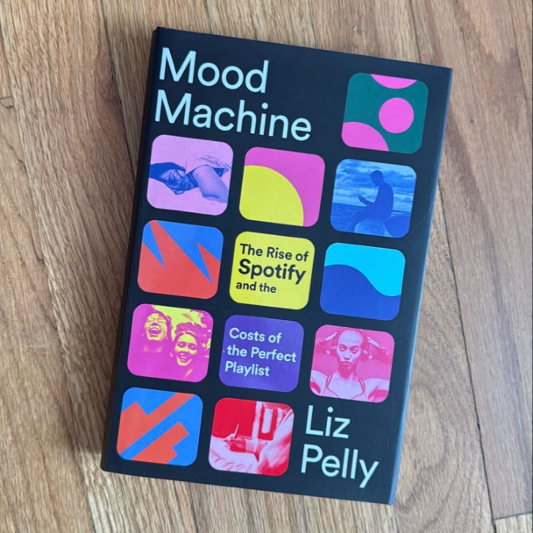Mood Machine by Liz Pelly