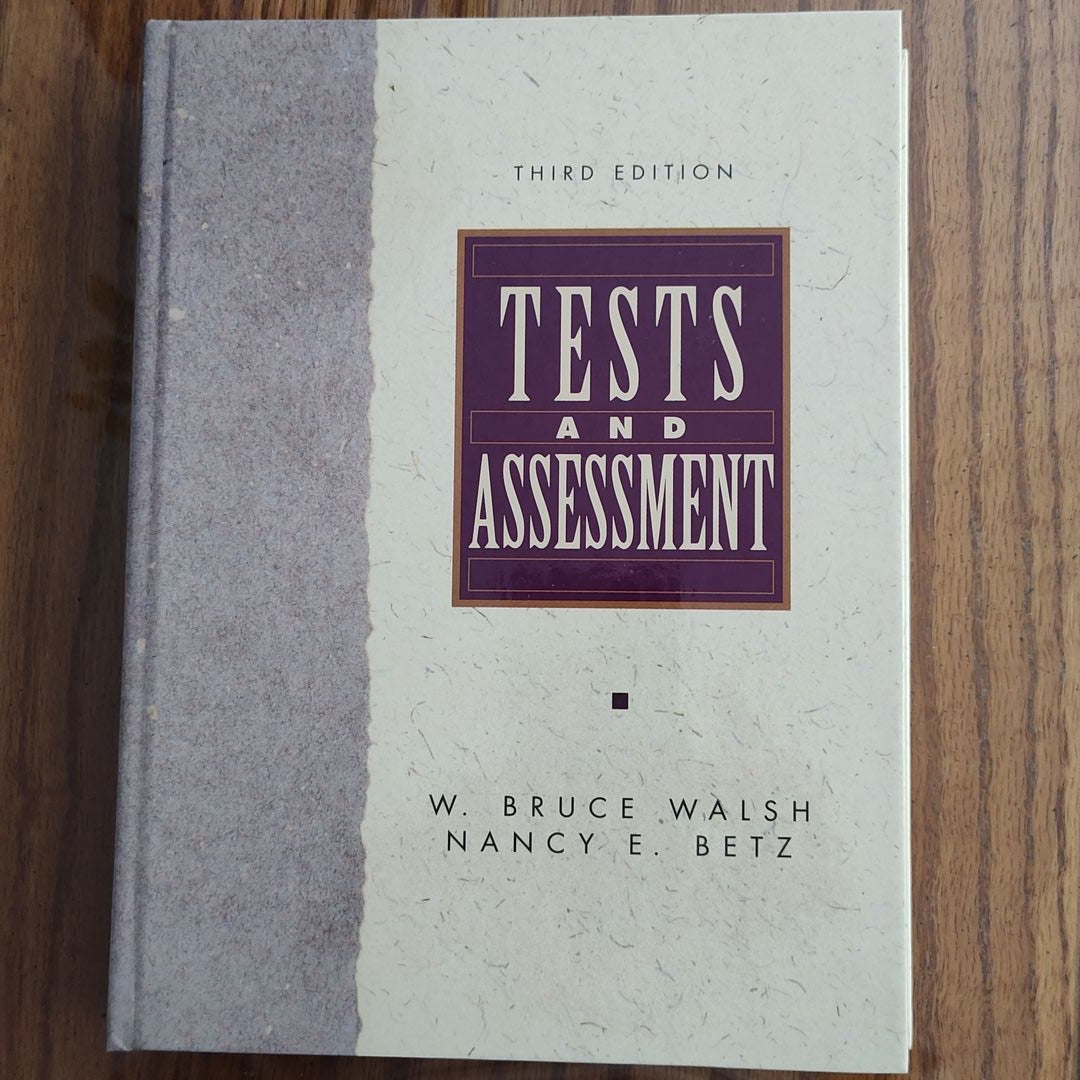 Tests and Assessment by Bruce Walsh, Nancy E. Betz