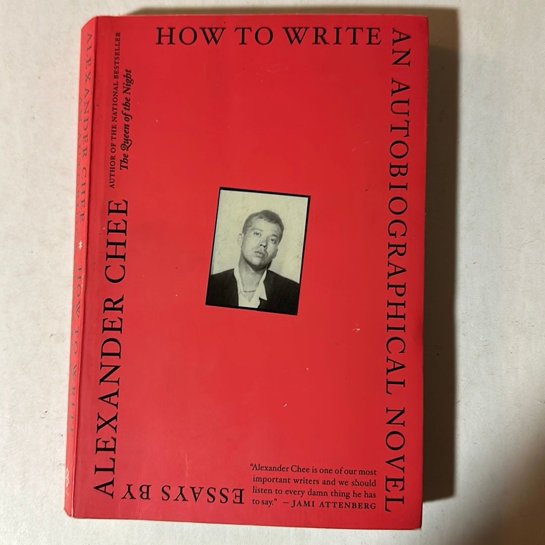 How to Write an Autobiographical Novel by Alexander Chee, Paperback ...