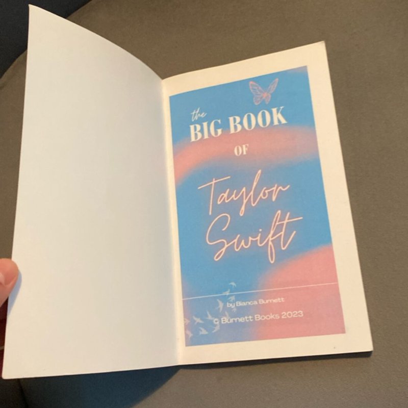 The Big Book of Taylor Swift: 100+ Essential Facts, Quotes, Quizzes and ...