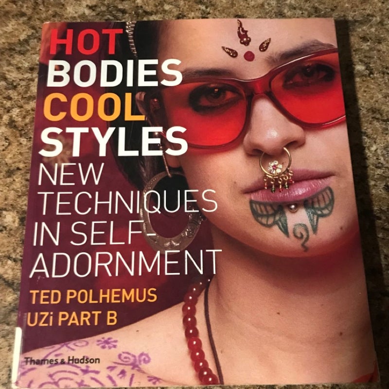 Hot Bodies Cool Styles by Ted Polhemus