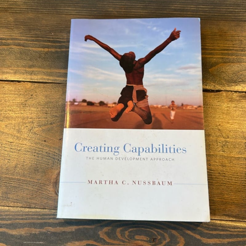 Creating Capabilities by Martha C. Nussbaum